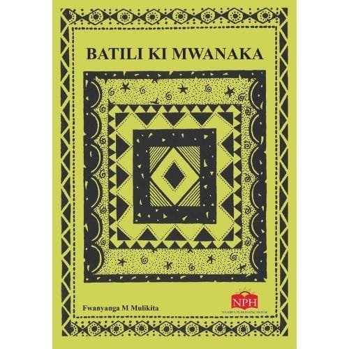 Solid Foundations Batili Ki Mwanaka (Short Stories) Gr.9 R (Silozi ...