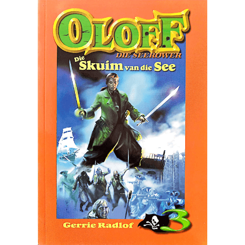 Oloff Die Seerower 03: Die Skuim van die See - Future Manager Books