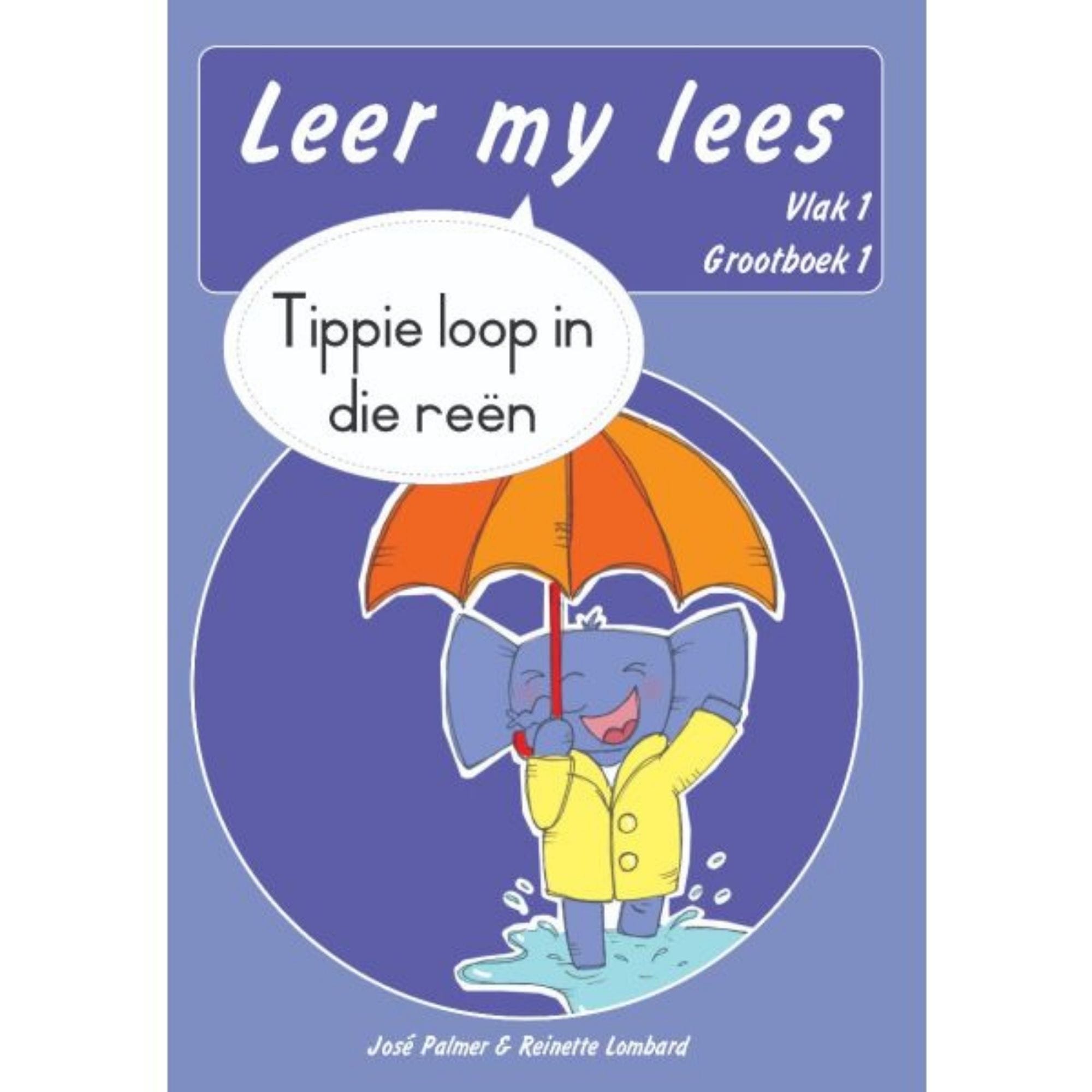 Leer my lees (Vlak 1 GB 1): Tippie loop in die reën (Skooluitgawe ...